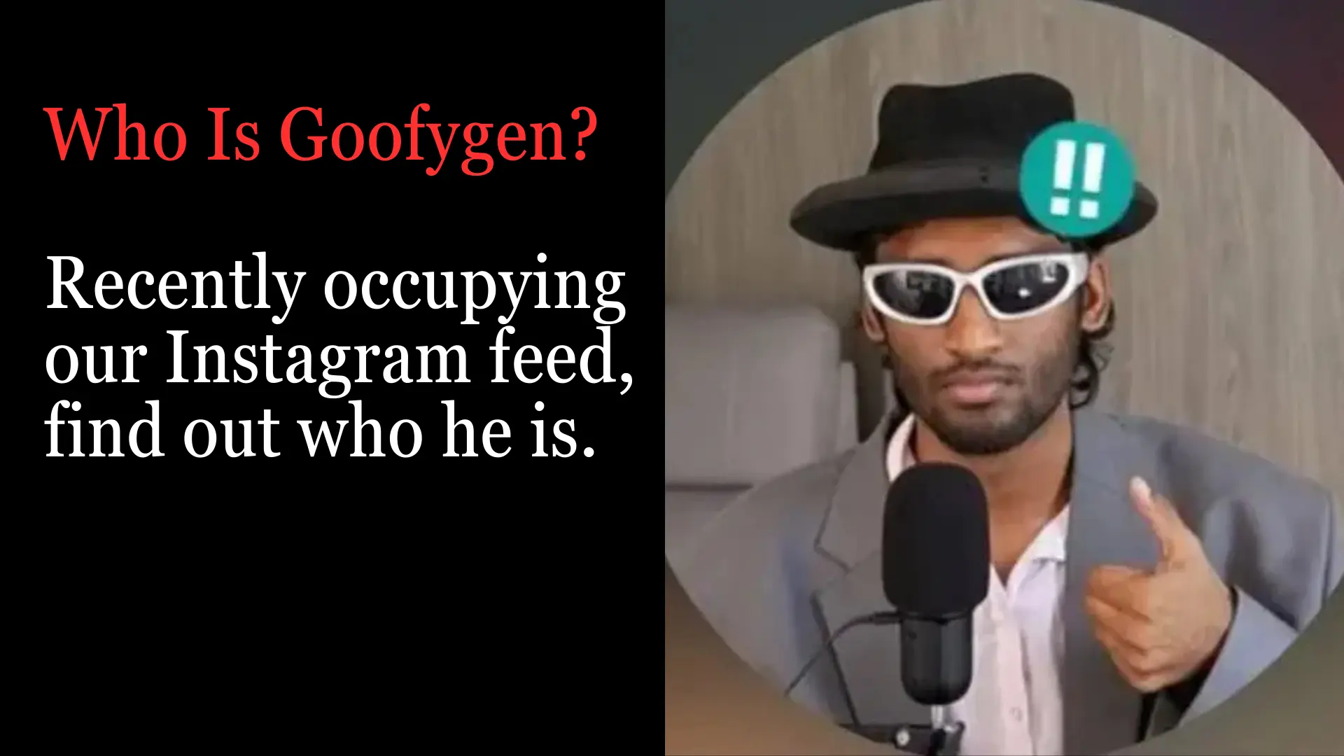 Who Is Goofygen? - find out who he is